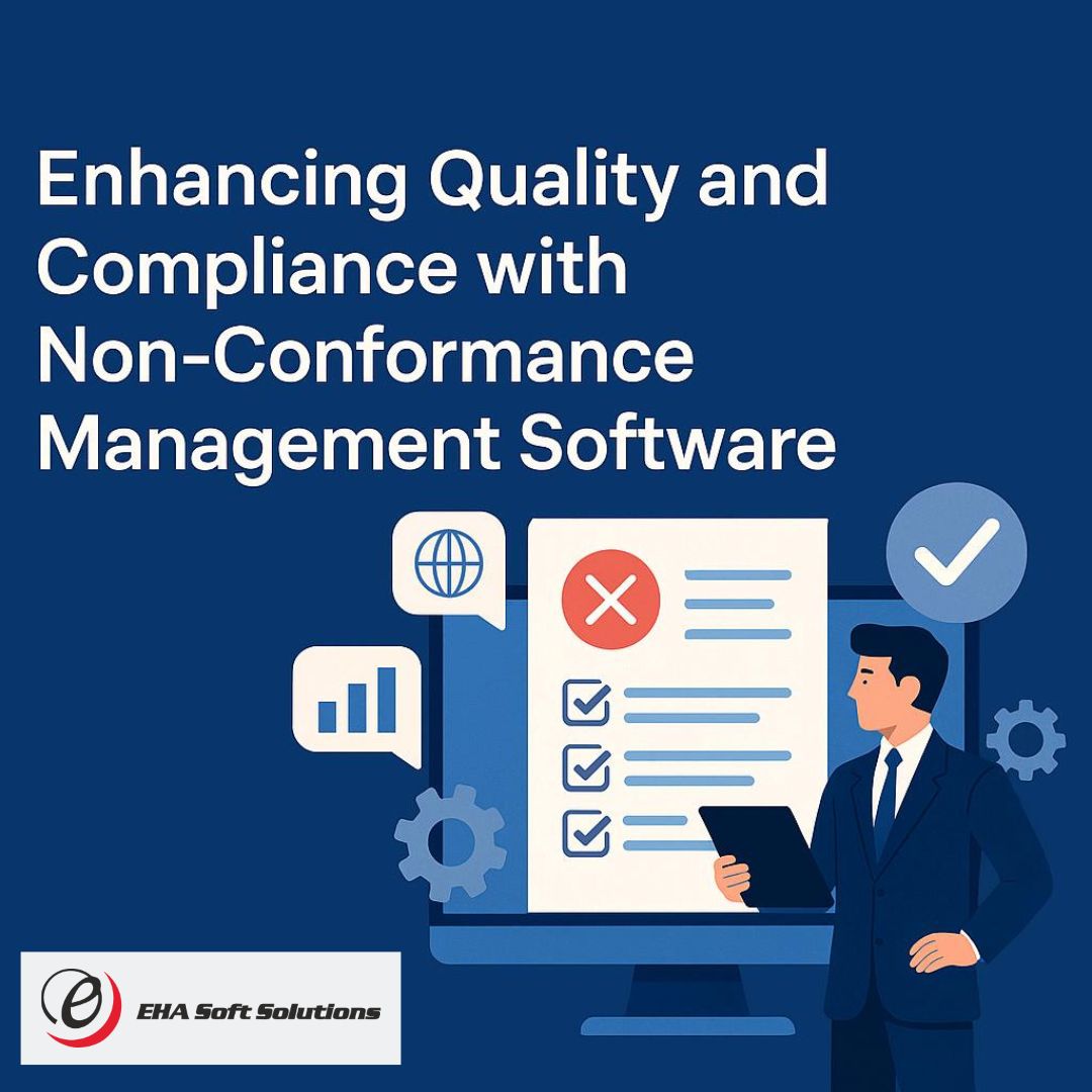Enhancing Quality and Compliance with Non-Conformance Management Software